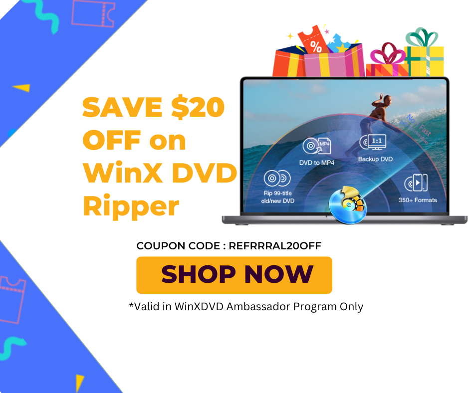 2023 WinXDVD Ambassador Program Discount - $20 OFF on WinX DVD Ripper ...